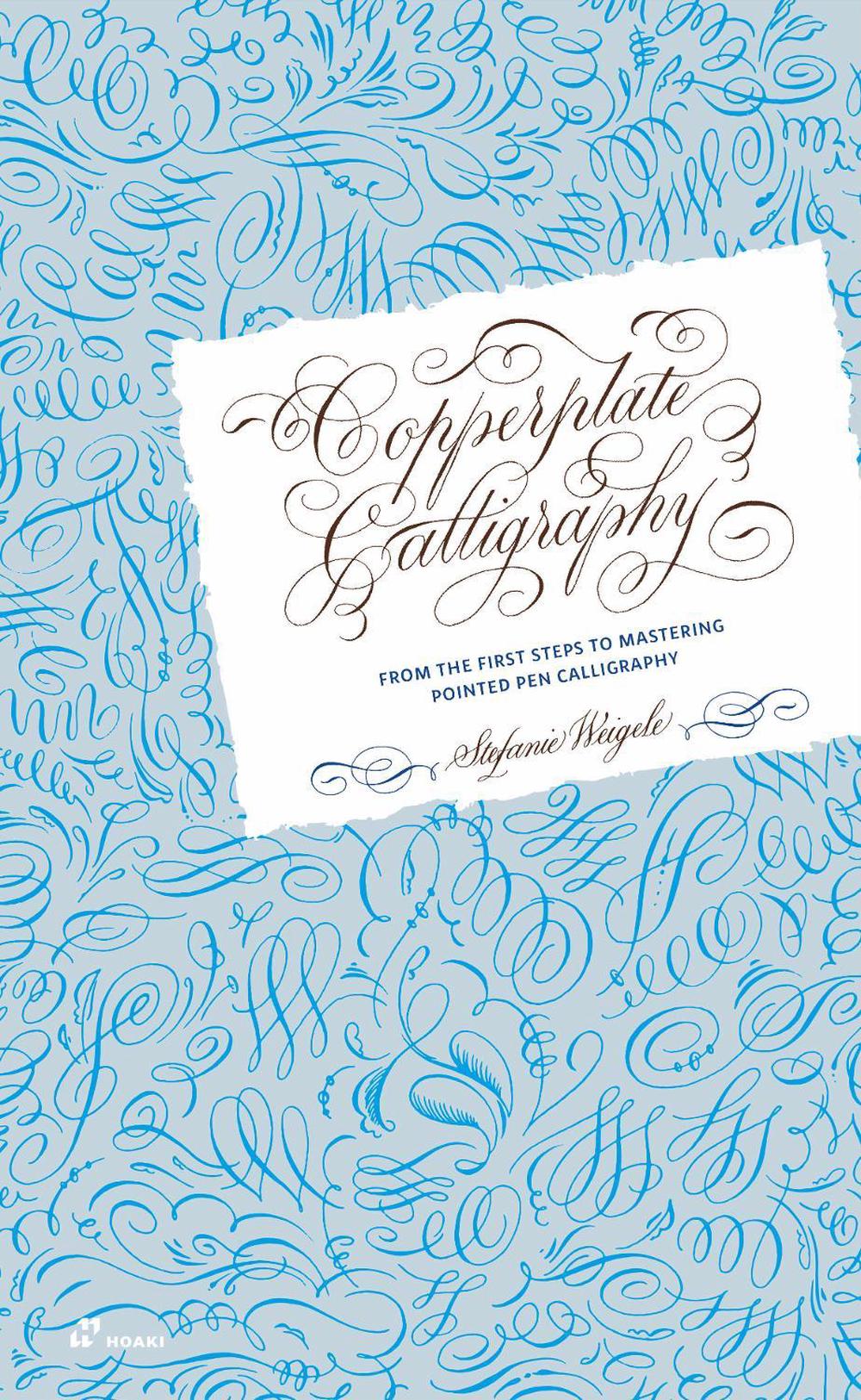 Copperplate Calligraphy by Stefanie Weigele, Hardcover, 9788419220530 | Buy online at The Nile