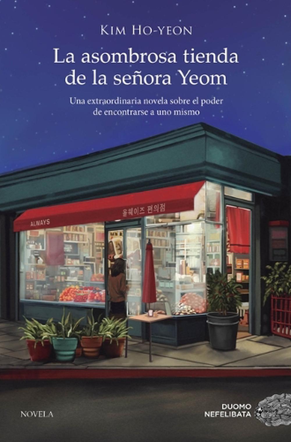 Asombrosa Tienda de la Señora Yeom, La by Kim Ho-yeon, Paperback ...