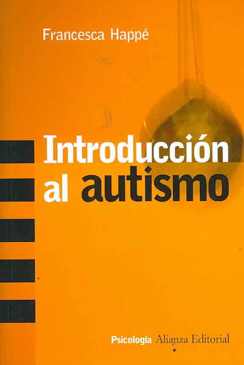 Introduccion Al Autismo by Francesca Happe, Paperback, 9788420648309 ...