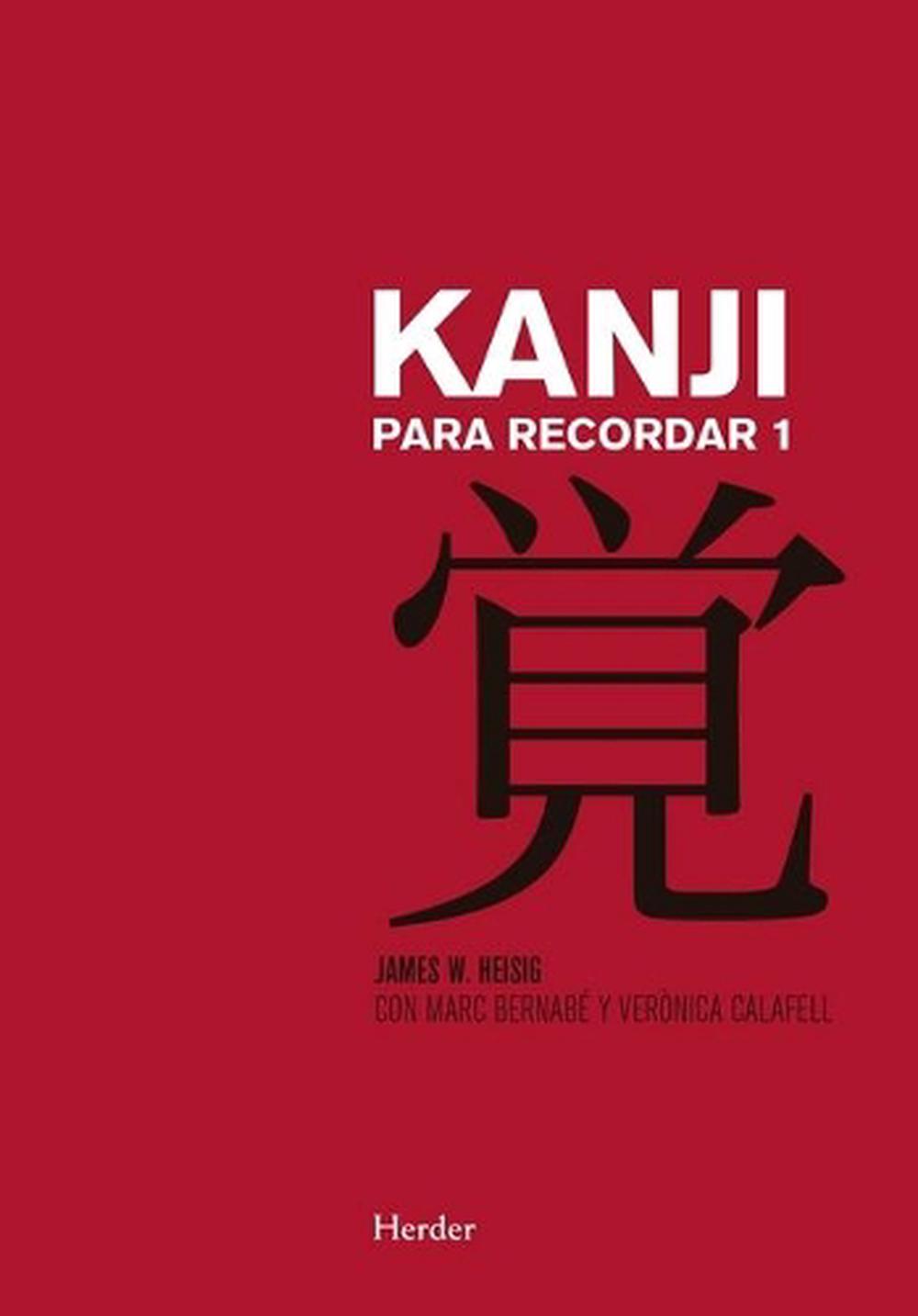 Kanji Para Recordar I (Ne) by James W. Heisig, Paperback, 9788425433764 ...