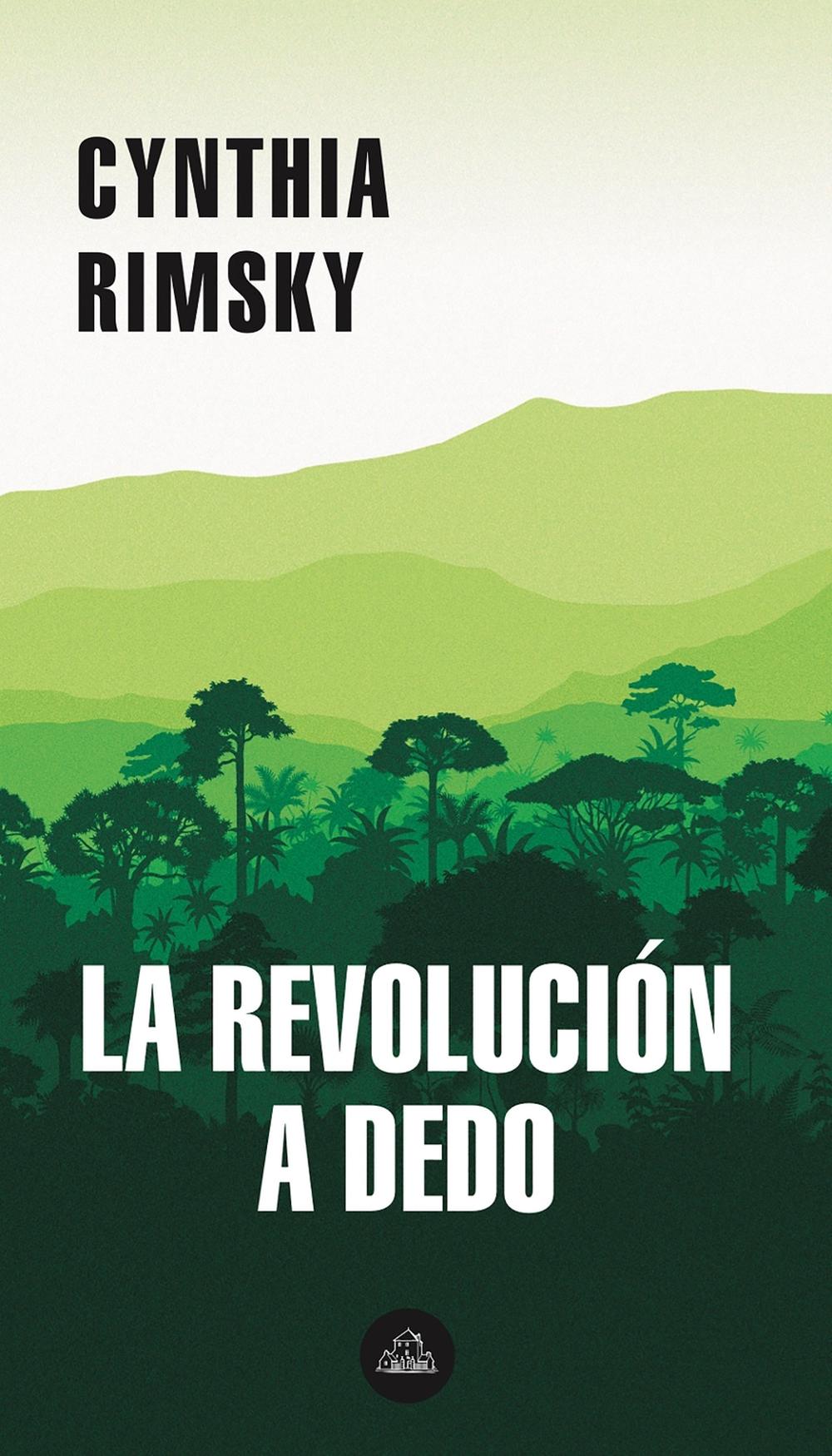 La revolución a dedo / The Random Revolution by Cynthia Rimsky ...