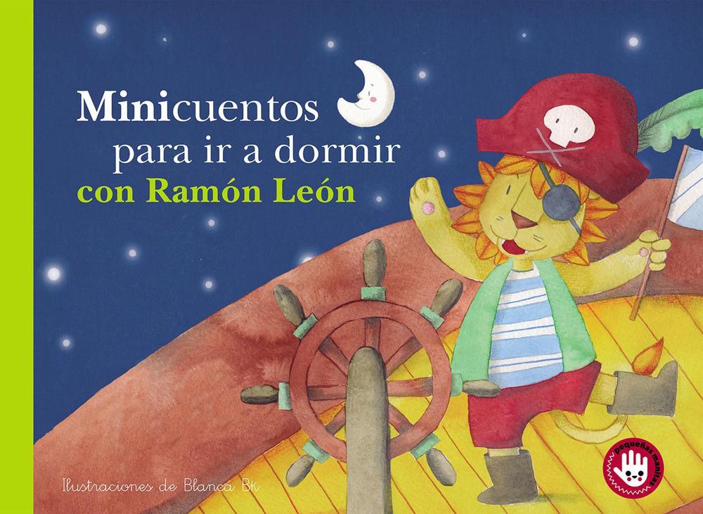 Minicuentos para ir a dormir con Ramón León / Mini-stories for Bedtime ...