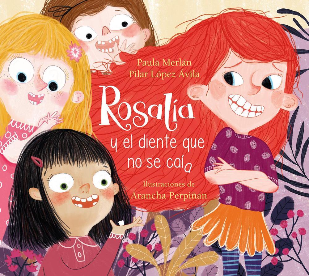 Rosalía y el diente que no se caía / Rosalia and the Tooth That Just ...