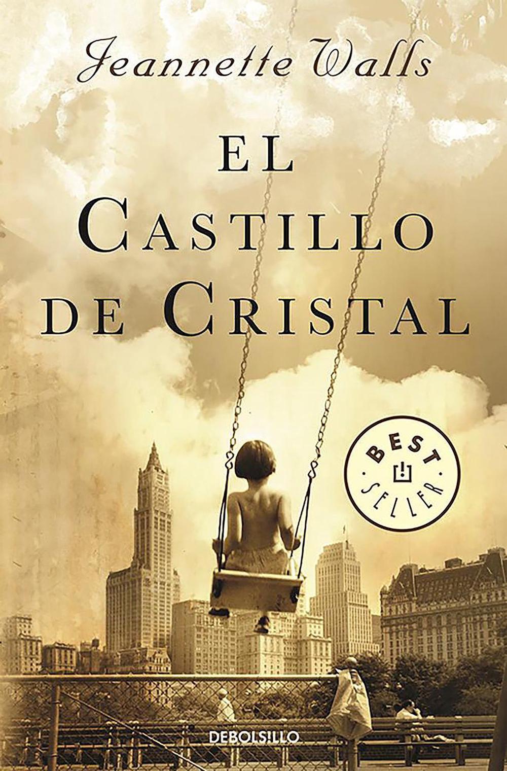 El castillo de cristal / The Glass Castle: A Memoir by Jeannette Walls ...