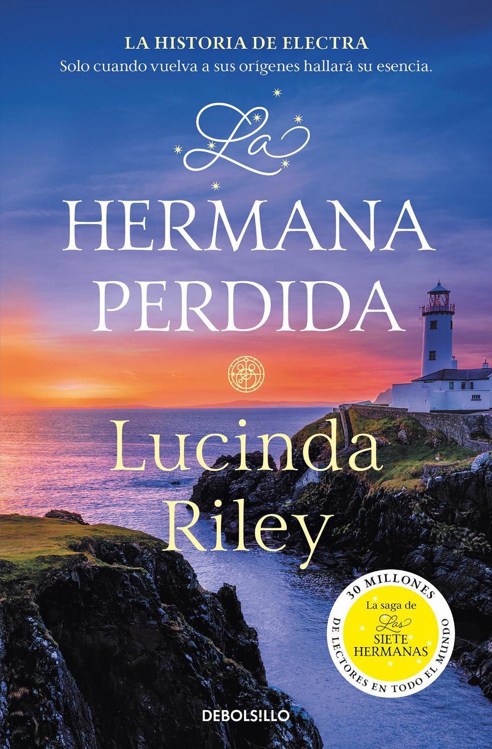La Hermana Perdida The Missing Sister By Lucinda Riley Paperback