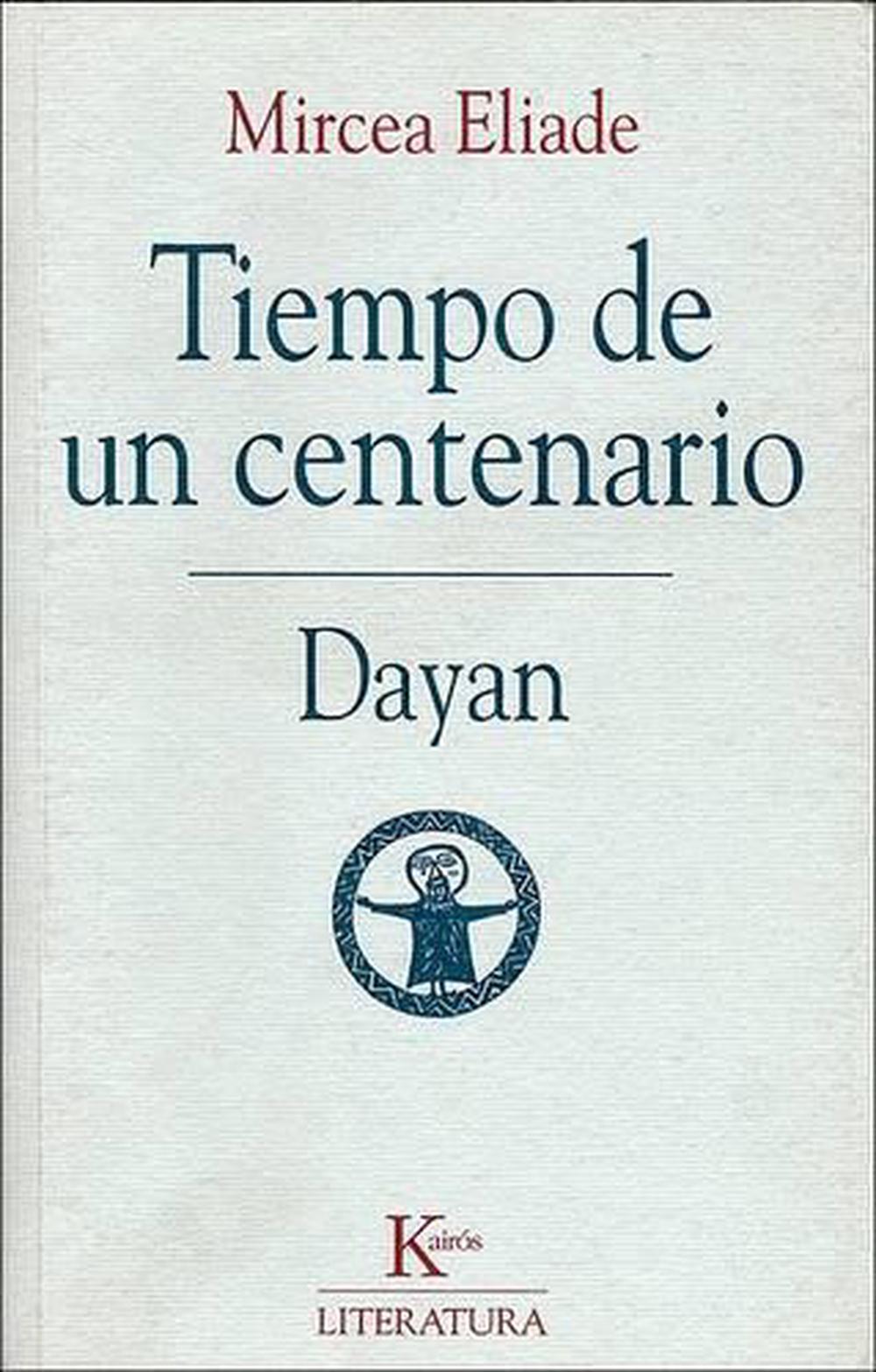 Tiempo de un centenario by Mircea Eliade, Paperback, 9788472454354 ...