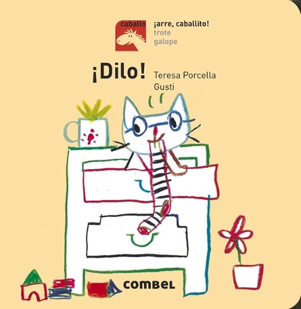¡Dilo! by Teresa Porcella, Board Book, 9788491012726 | Buy online at The Nile
