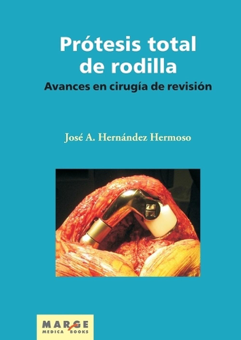 Avances en cirugía de revisión de la prótesis total de rodilla by José ...