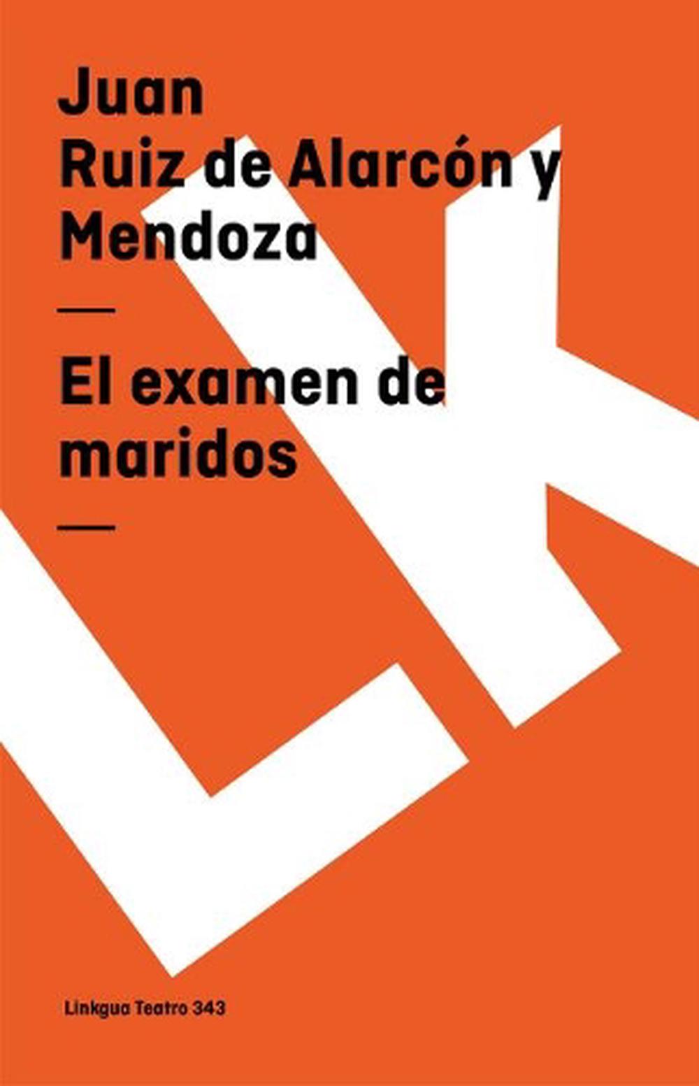 El examen de maridos by Juan Ruiz de Alarcón Y. Mendoza, Paperback ...