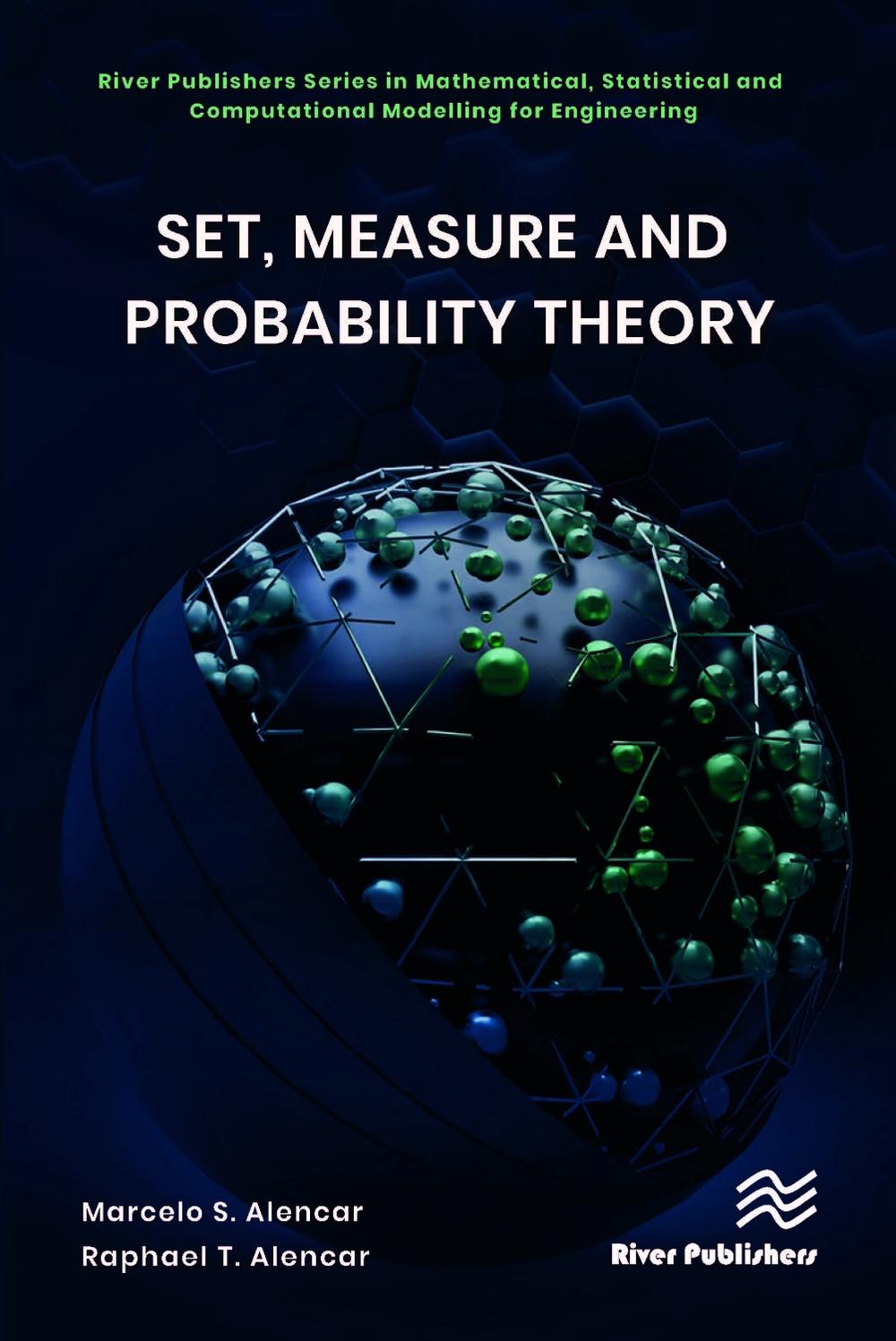Set, Measure and Probability Theory by Marcelo S. Alencar, Hardcover, 9788770228473 | Buy online ...