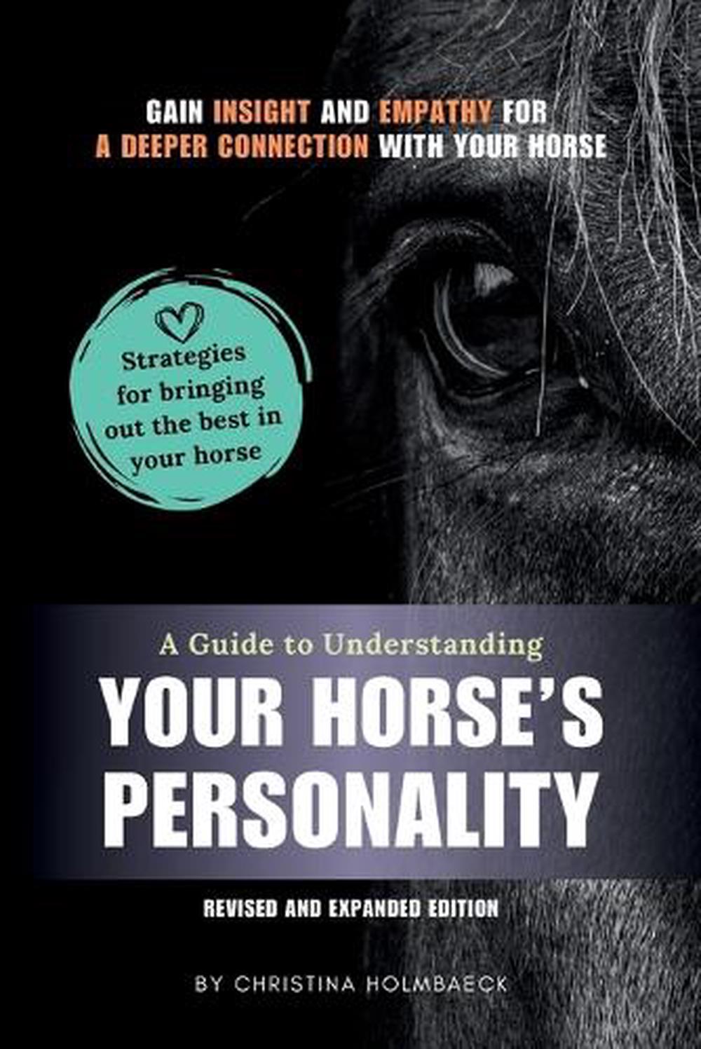 A Guide to Understanding Your Horse's Personality by Christina ...