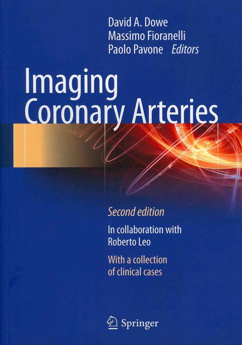 Imaging Coronary Arteries by David A. Dowe, Paperback, 9788847026810 ...