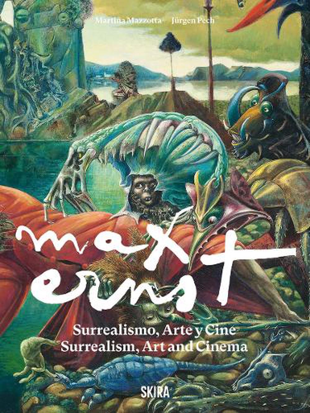 Max Ernst: Surrealism, Art and Cinema by Martina Mazzotta, Paperback ...