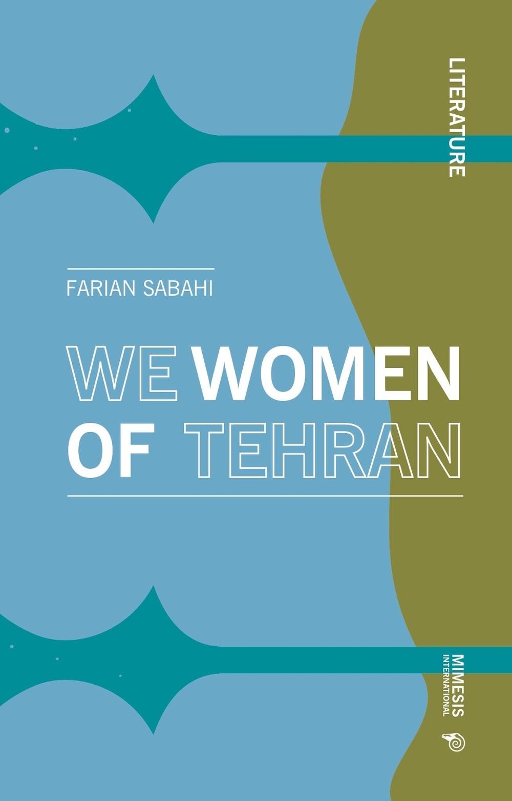 We Women of Tehran by Farian Sabahi, Paperback, 9788869773266 | Buy ...