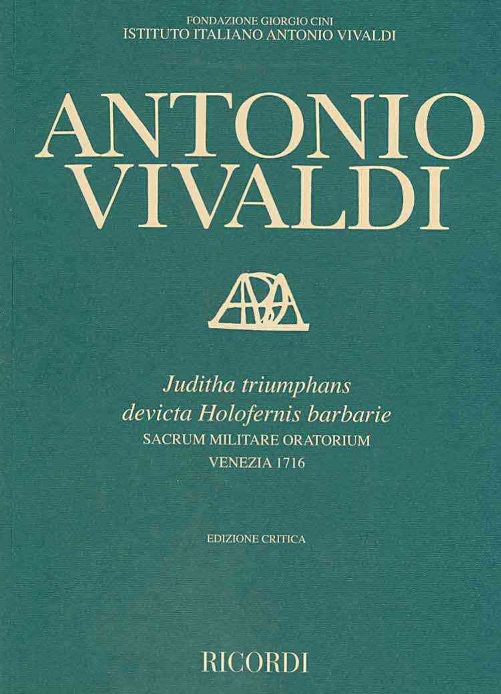 Juditha Triumphans Devicta Holofernis Barbarie RV 644: Sacrum Militare ...