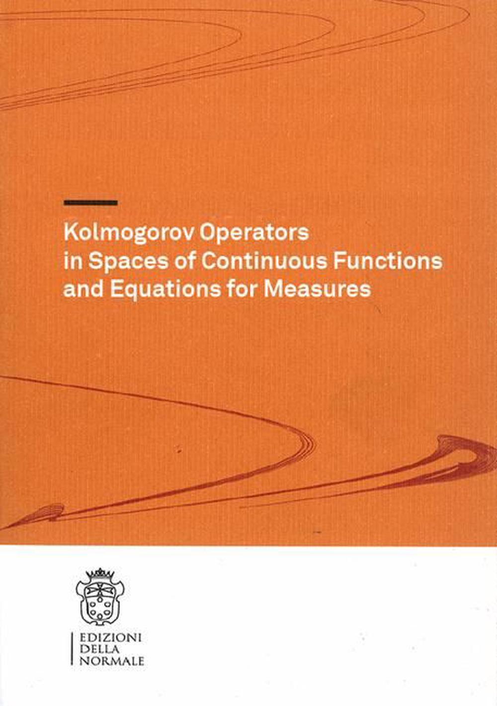 Kolmogorov Operators In Spaces Of Continuous Functions And Equations For Measures By Luigi Manca