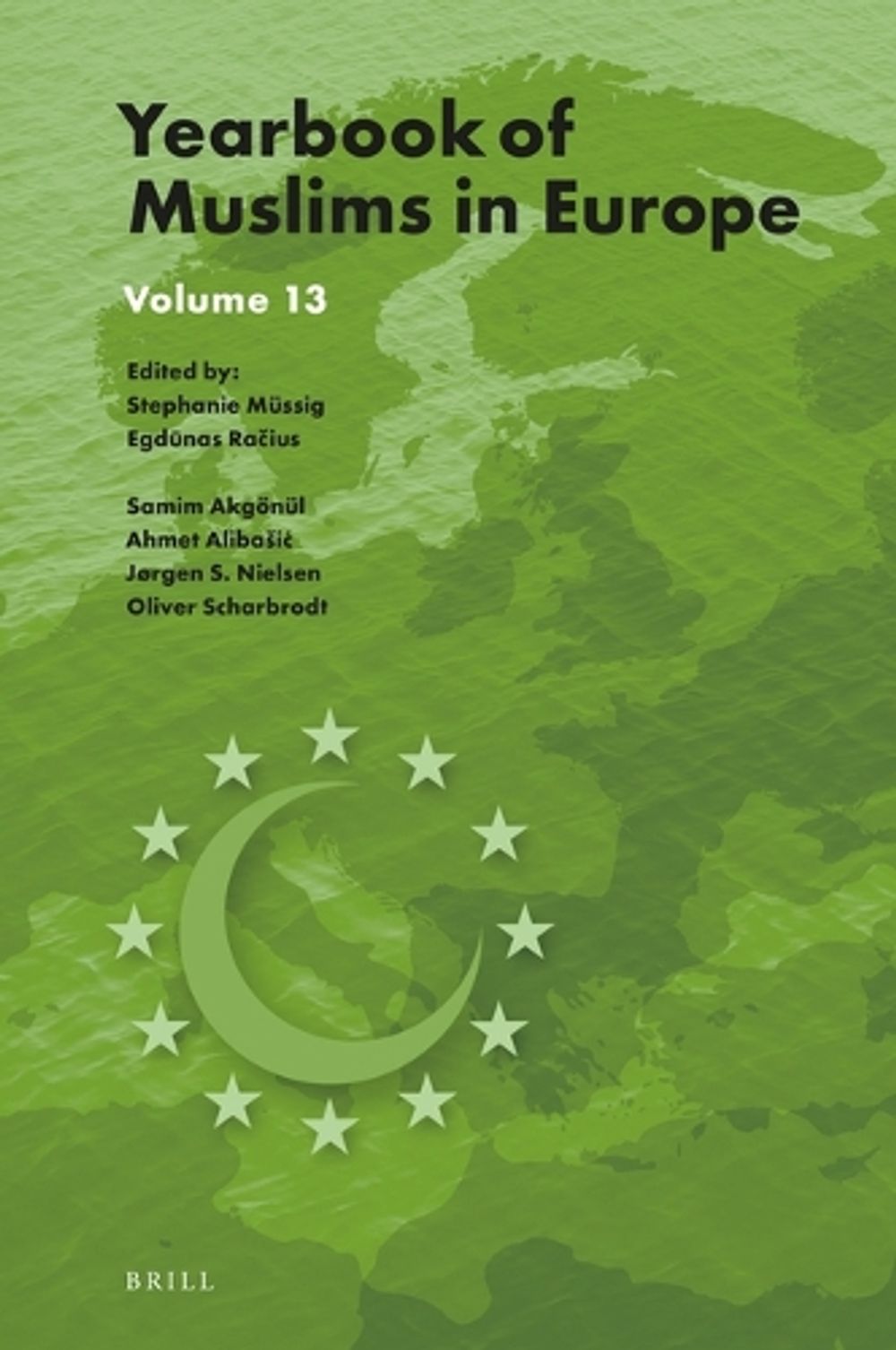 Yearbook of Muslims in Europe, Volume 13 by Stephanie Mussig, Hardcover ...