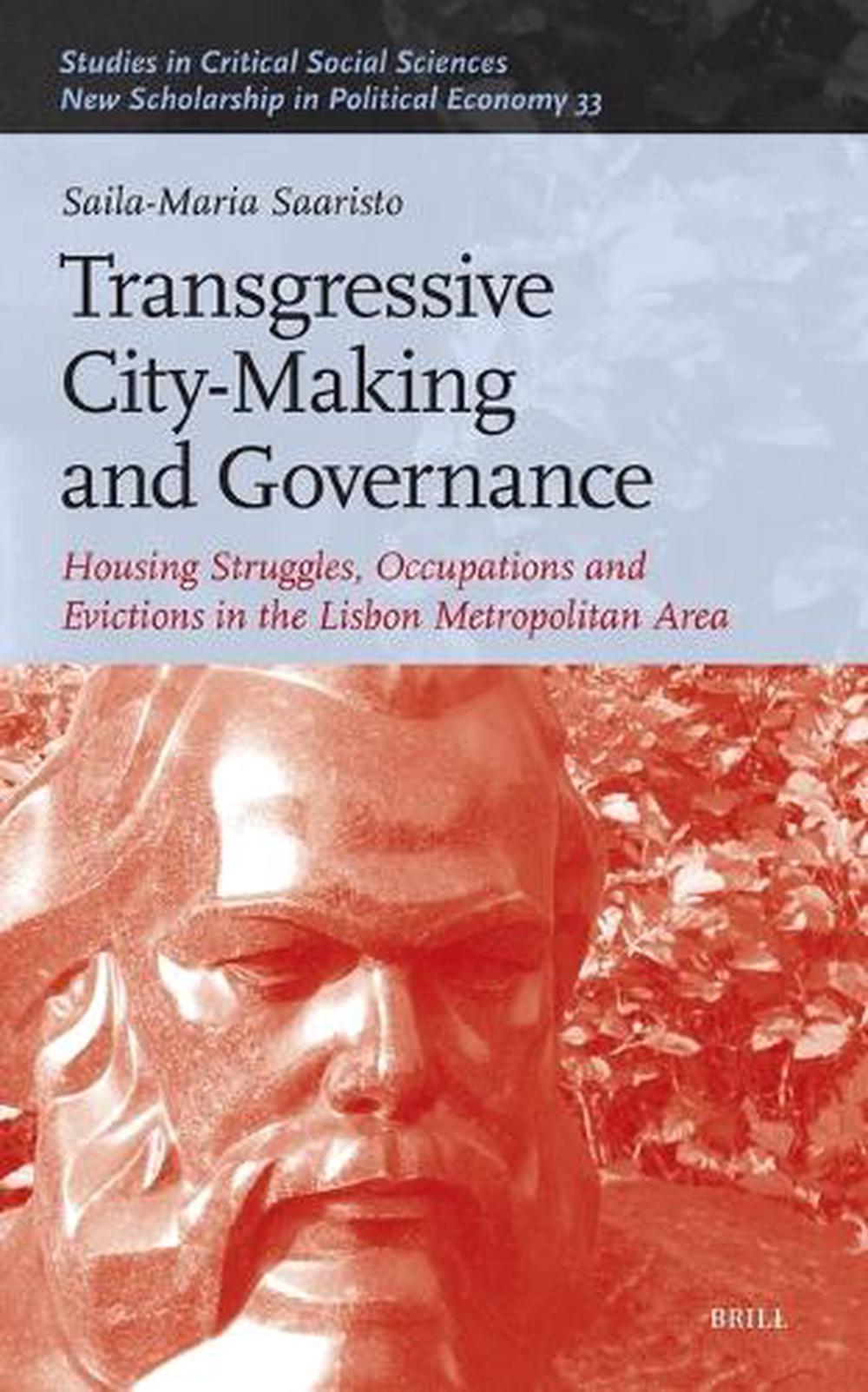 Transgressive City-Making and Governance by Saila-Maria Saaristo ...