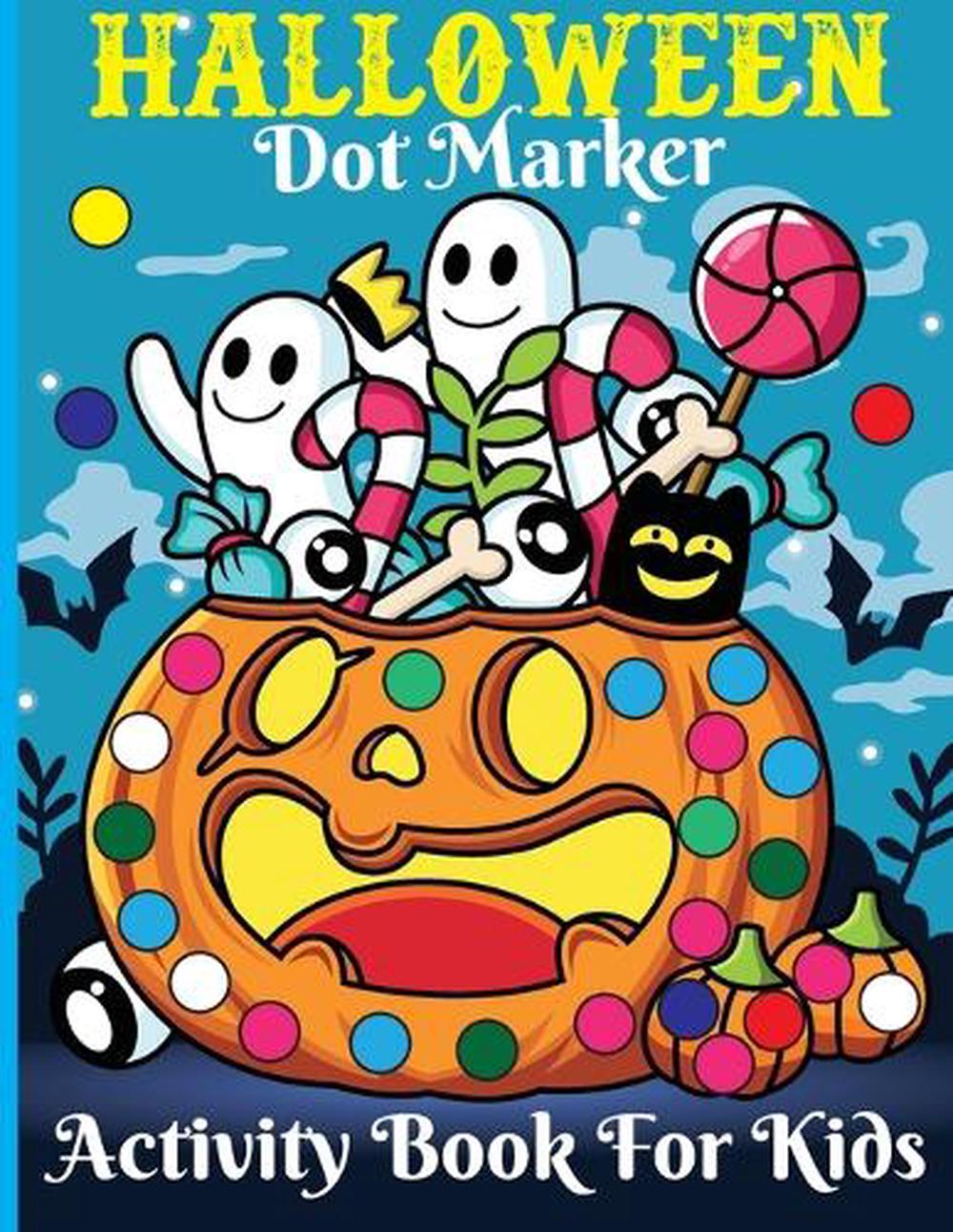Halloween Dot Marker Activity for Kids by Laura Bidden, Paperback ...