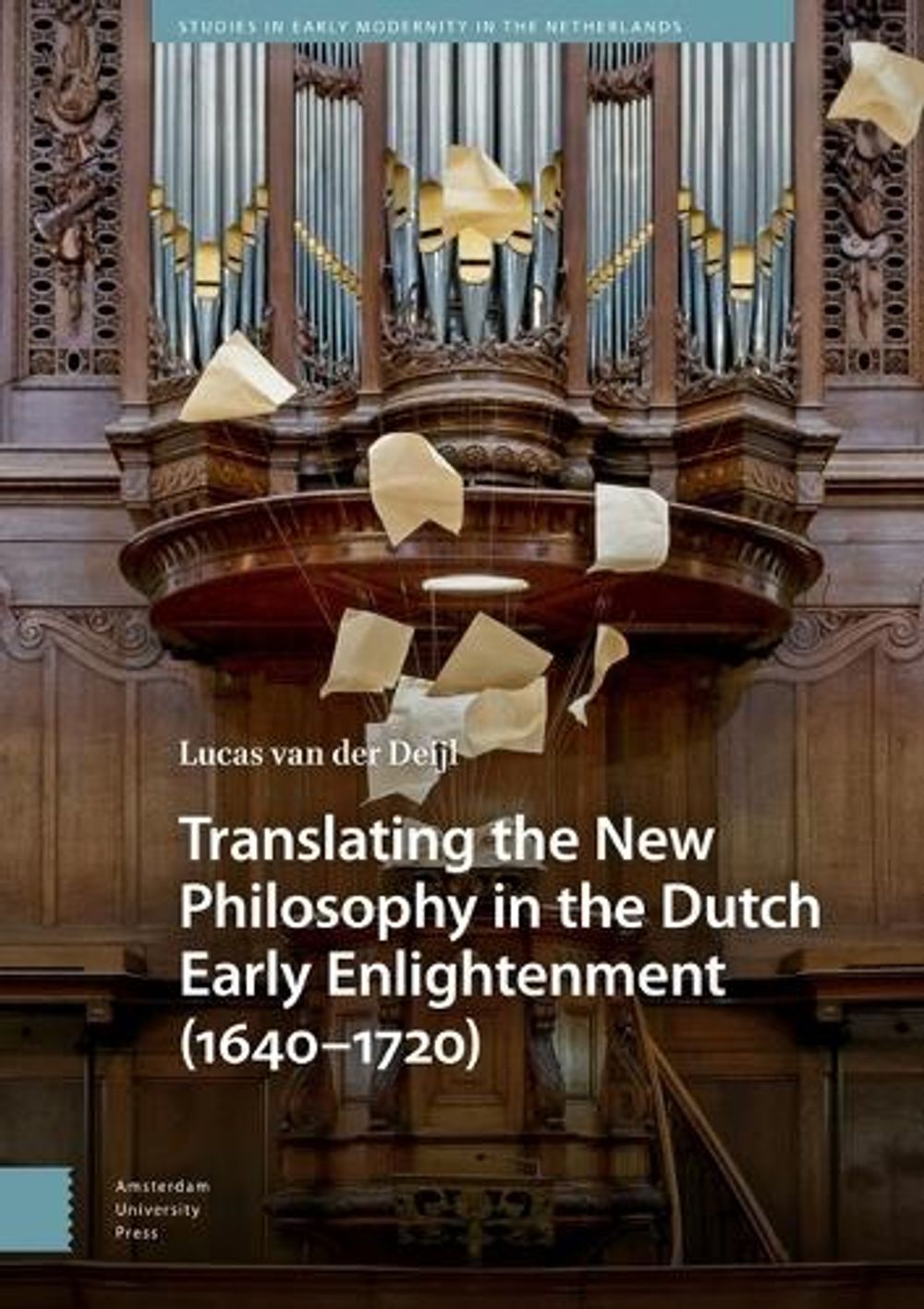 Translating the New Philosophy in the Dutch Early Enlightenment (1640 ...
