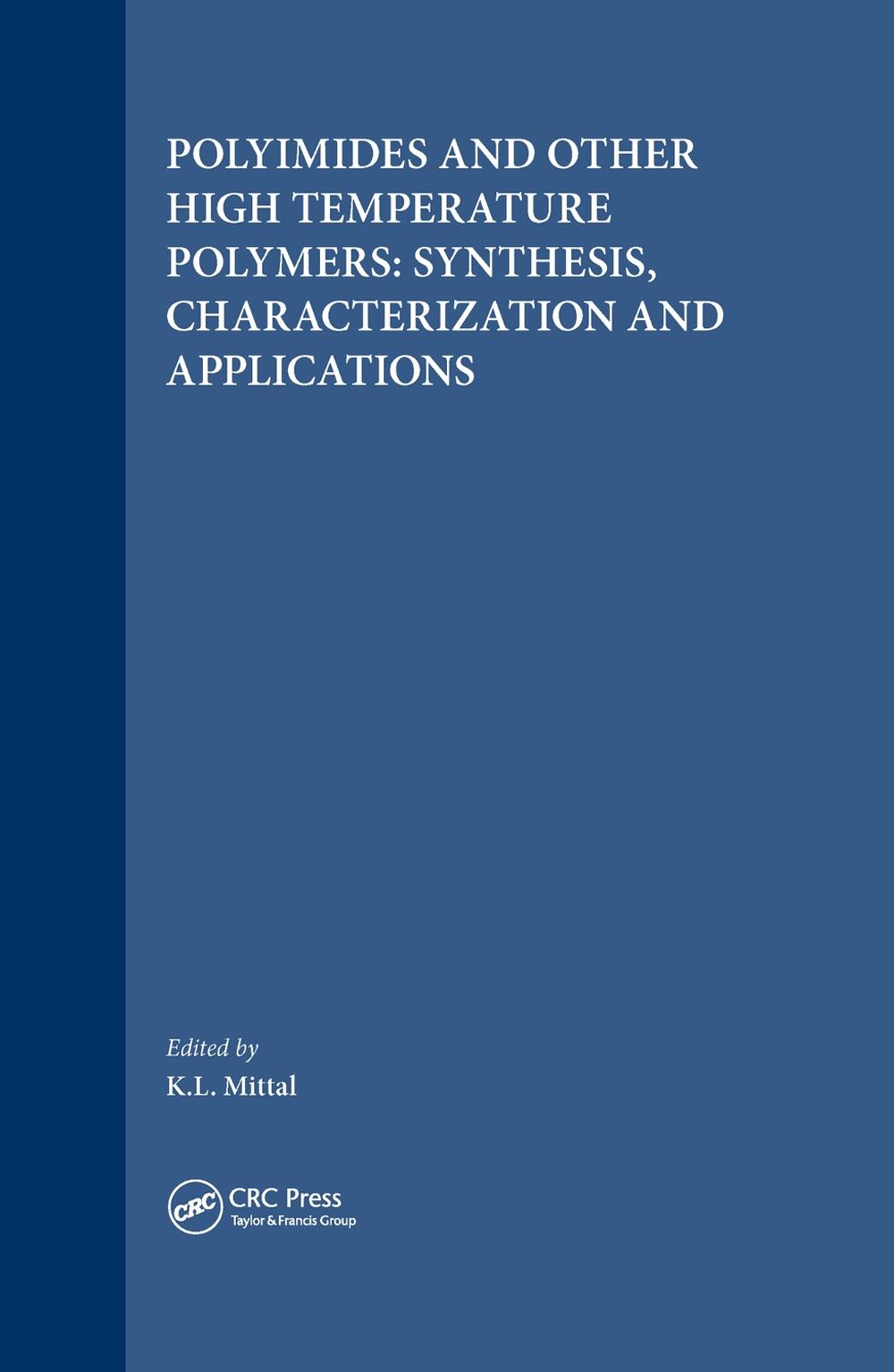 Polyimides and Other High Temperature Polymers: Synthesis, Characterization and Applications ...