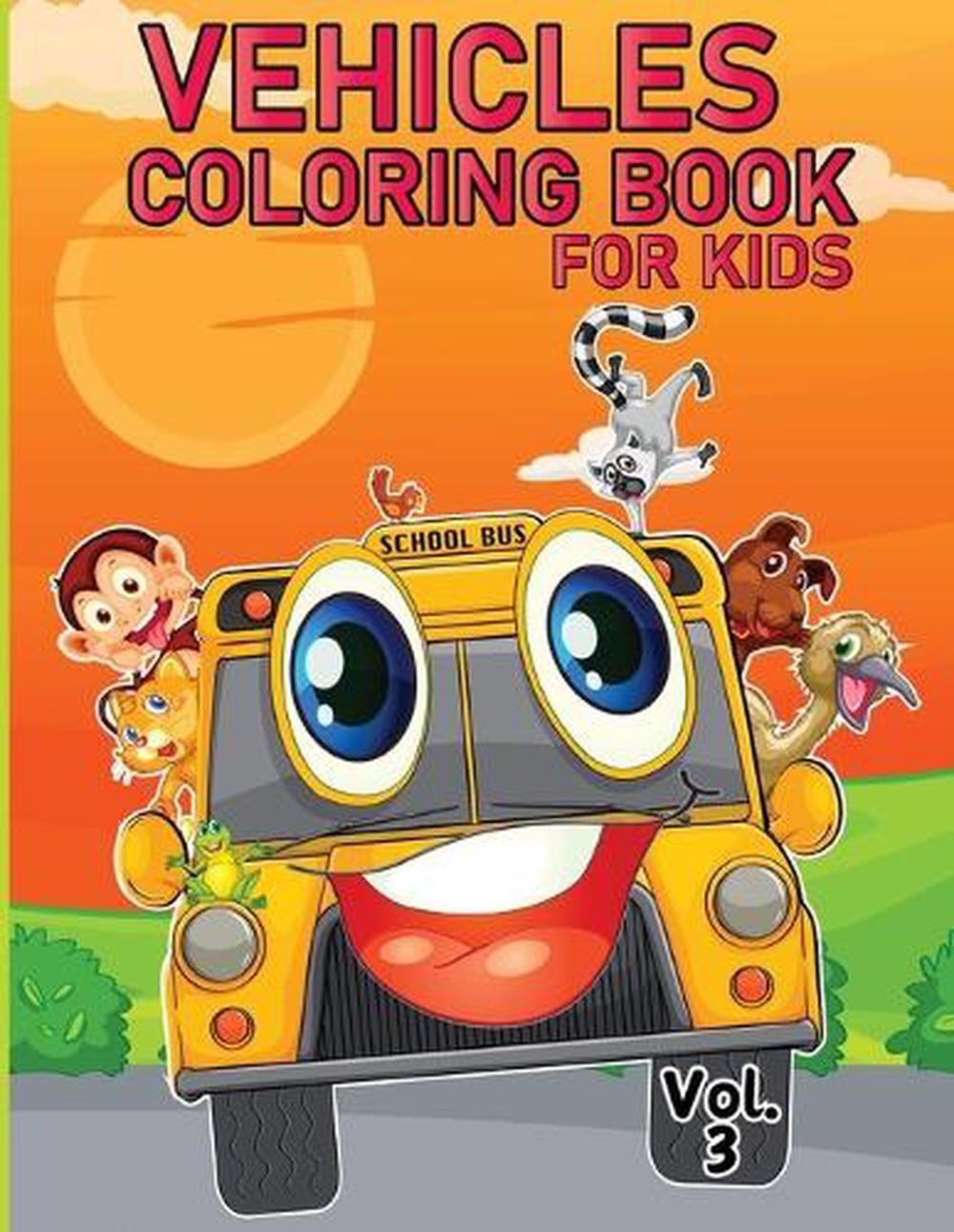 Vehicle Coloring Book for Kids Vol 3 by Tobba, Paperback, 9789177983224 ...