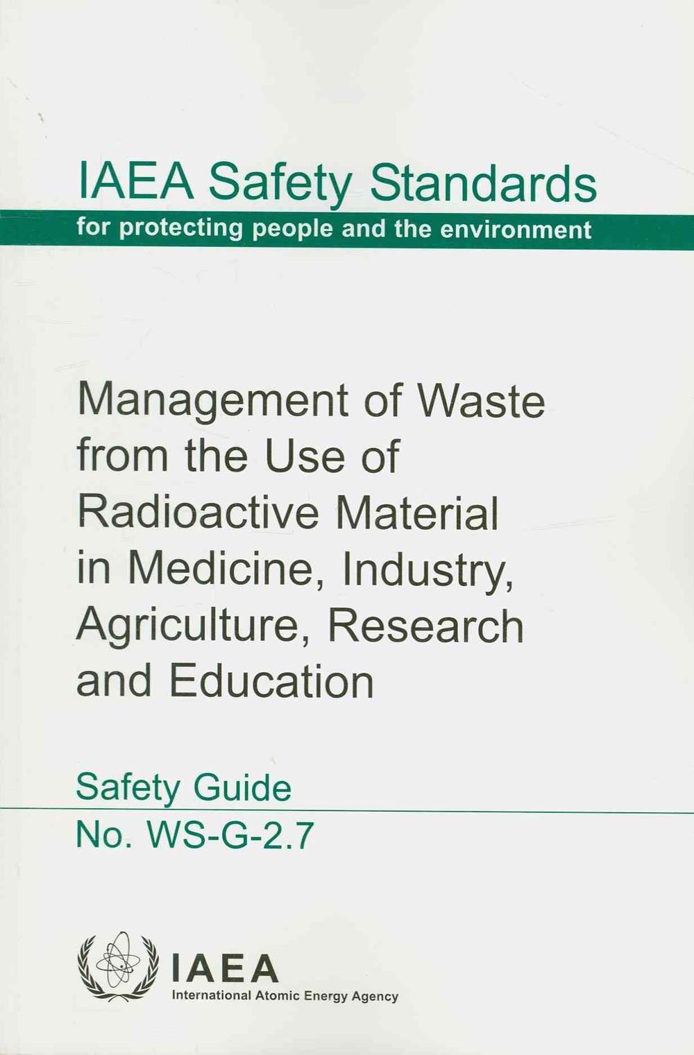 Management of Waste from the Use of Radioactive Materials in Medicine ...