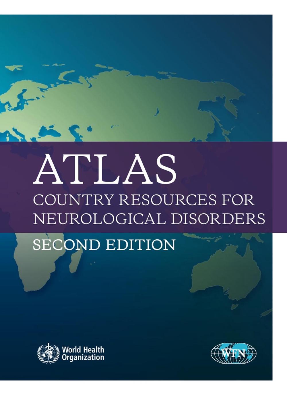 Atlas: Country Resources for Neurological Disorders - 2nd ed. by World ...