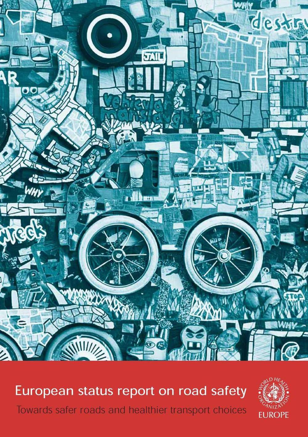 European Status Report on Road Safety by Centers of Disease Control ...