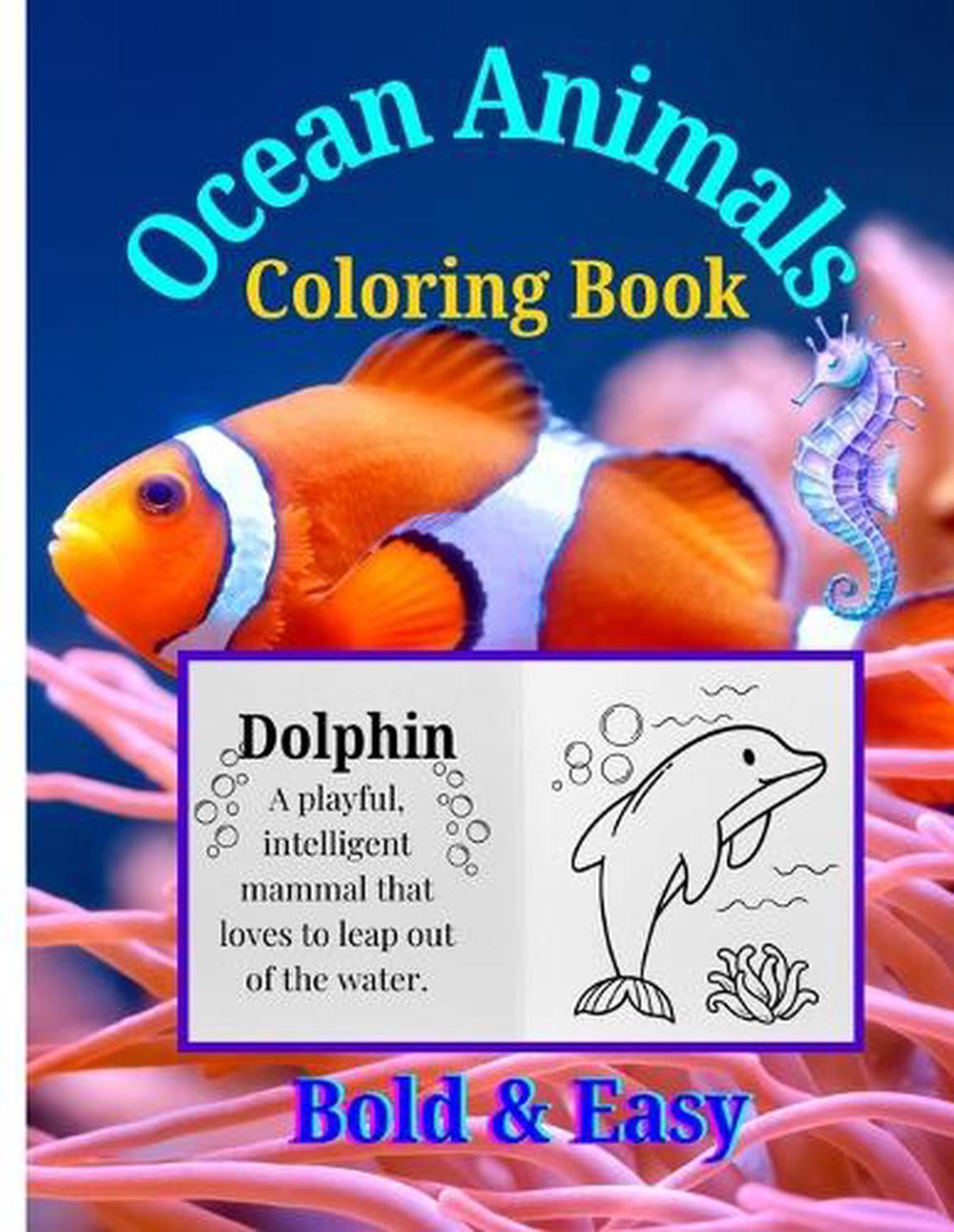 Ocean Animals Coloring Book: Discover Marine Life with Fun and Easy ...