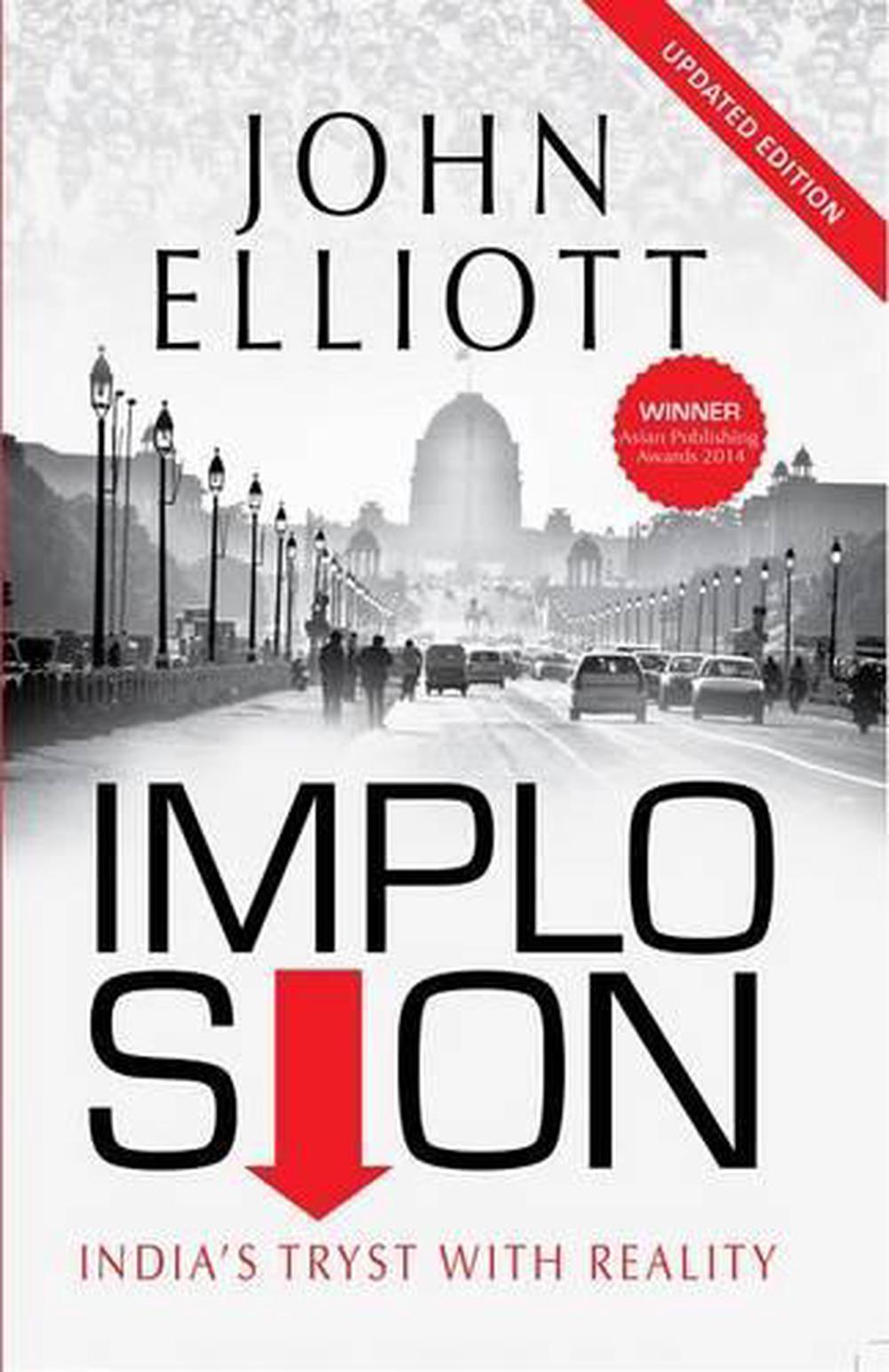 Implosion by John Elliot, Paperback, 9789351369943 | Buy online at The Nile