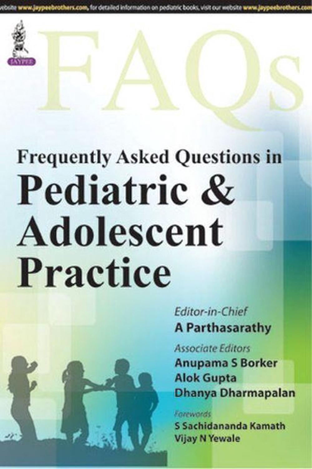 Frequently Asked Questions in Pediatric & Adolescent Practice by A ...