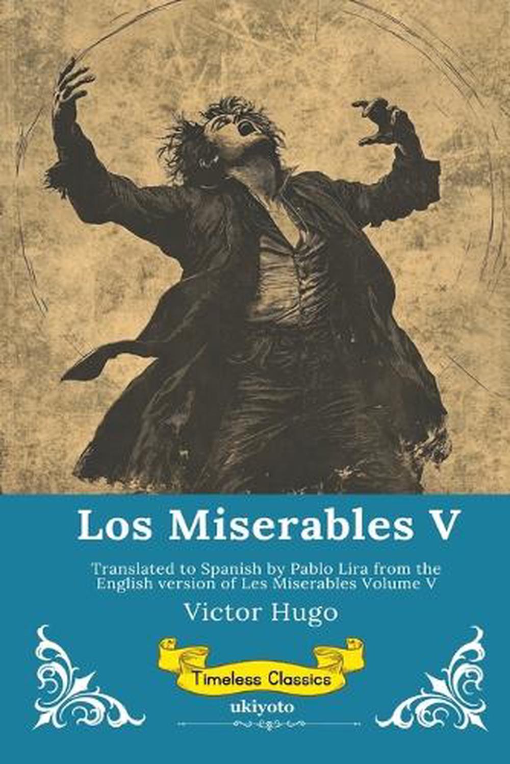Los Miserables Volumen V Spanish Version of Les Miserables Volume V by ...
