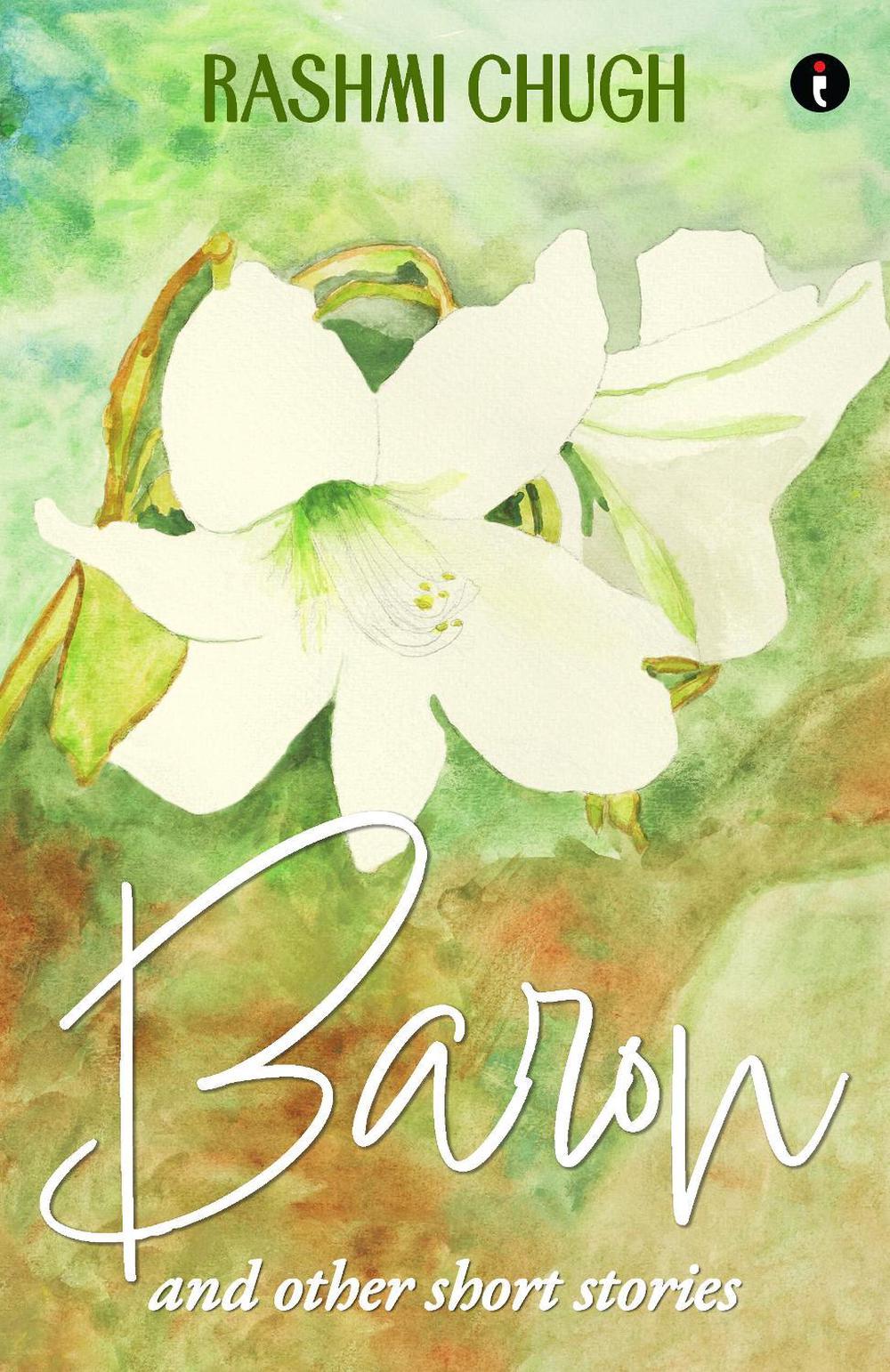 Baron and Other Short Stories by Rashmi Chugh, Paperback, 9789360456948 ...