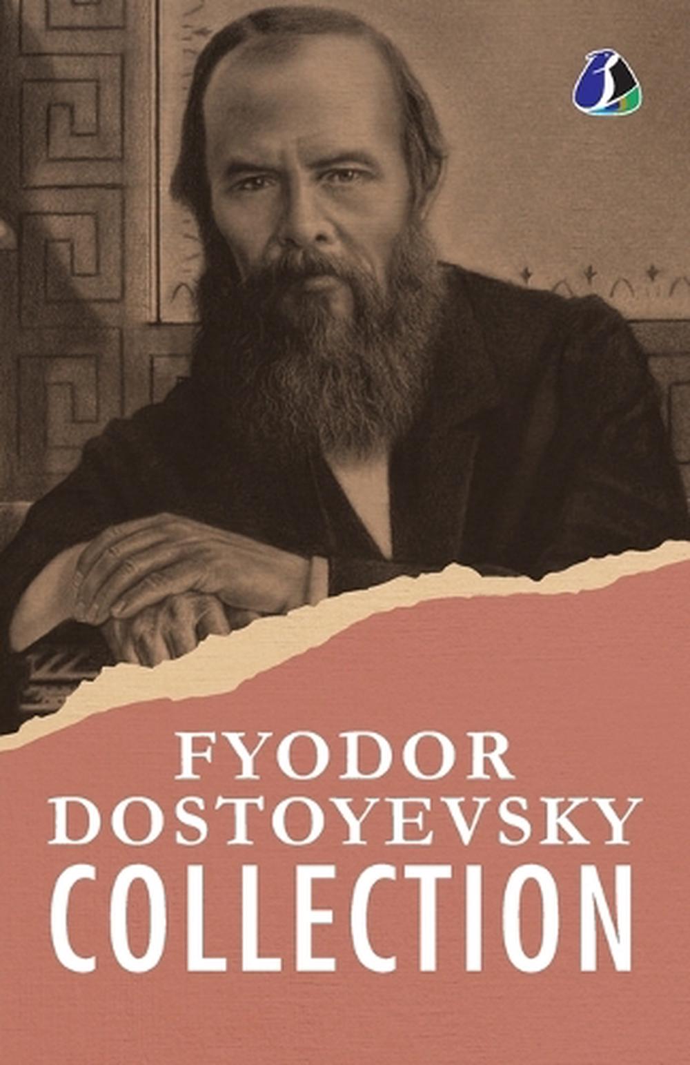 Fyodor Dostoyevsky Classic Collection by Fyodor Dostoevsky ...