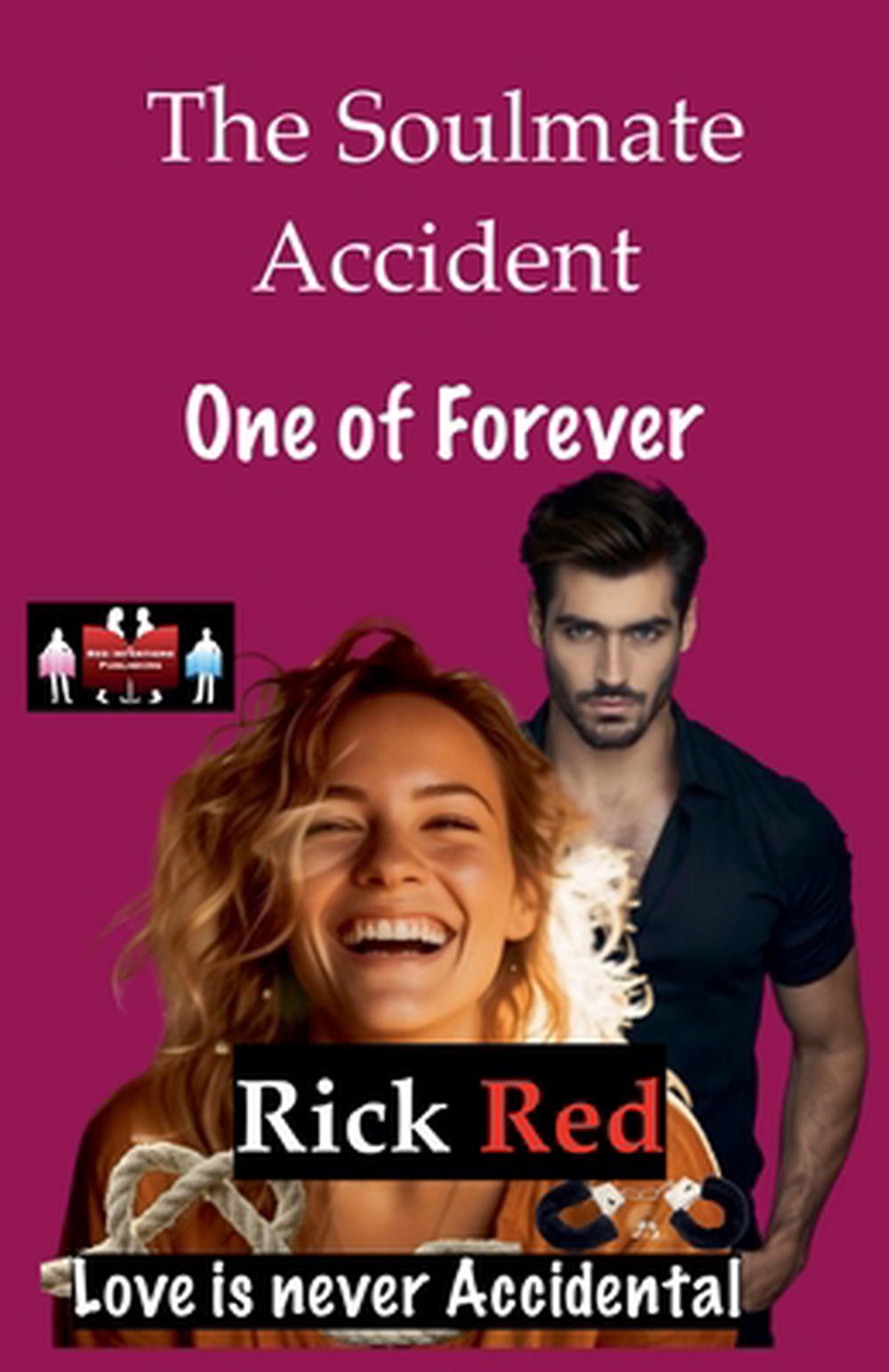 The Soulmate Accident - One of Forever by Rick Red, Paperback ...
