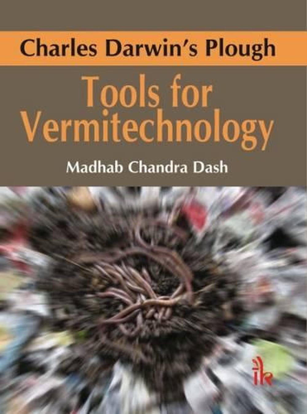 Charles Darwin’s Plough Tool for Vermitechnology by Madhab Chandra Dash ...