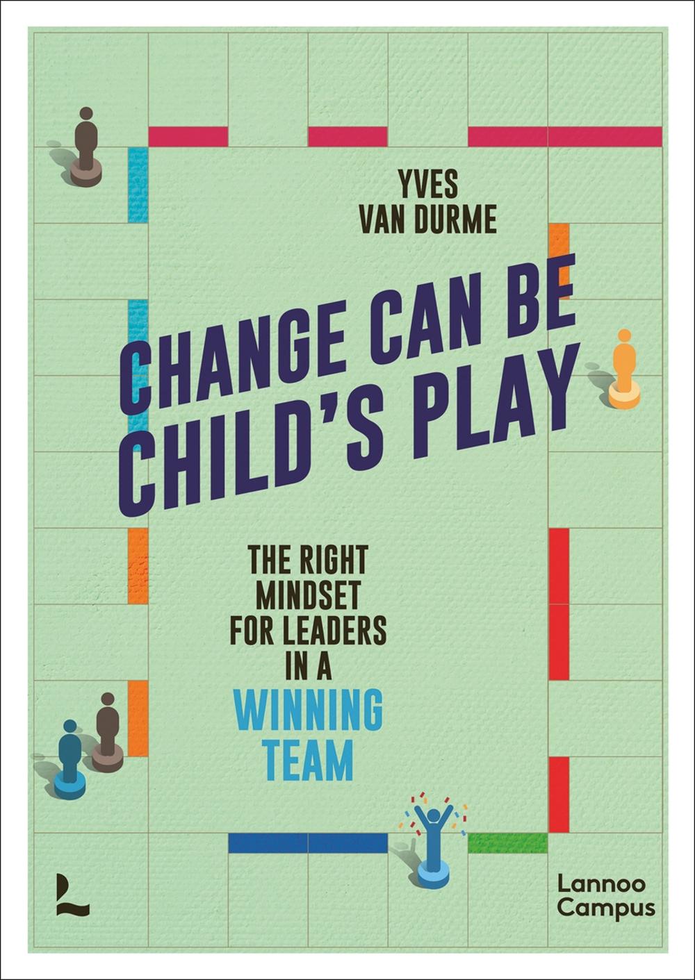 Change Can Be Child's Play by Yves Van Durme, Paperback, 9789401491020 ...