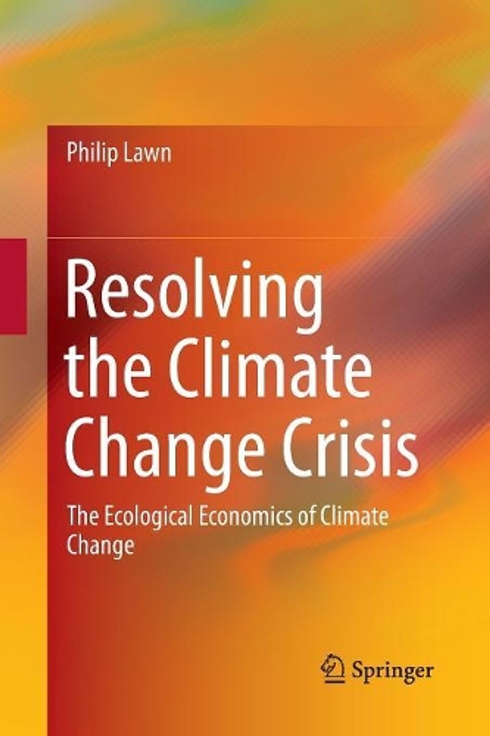 Resolving the Climate Change Crisis by Philip Lawn, Paperback ...