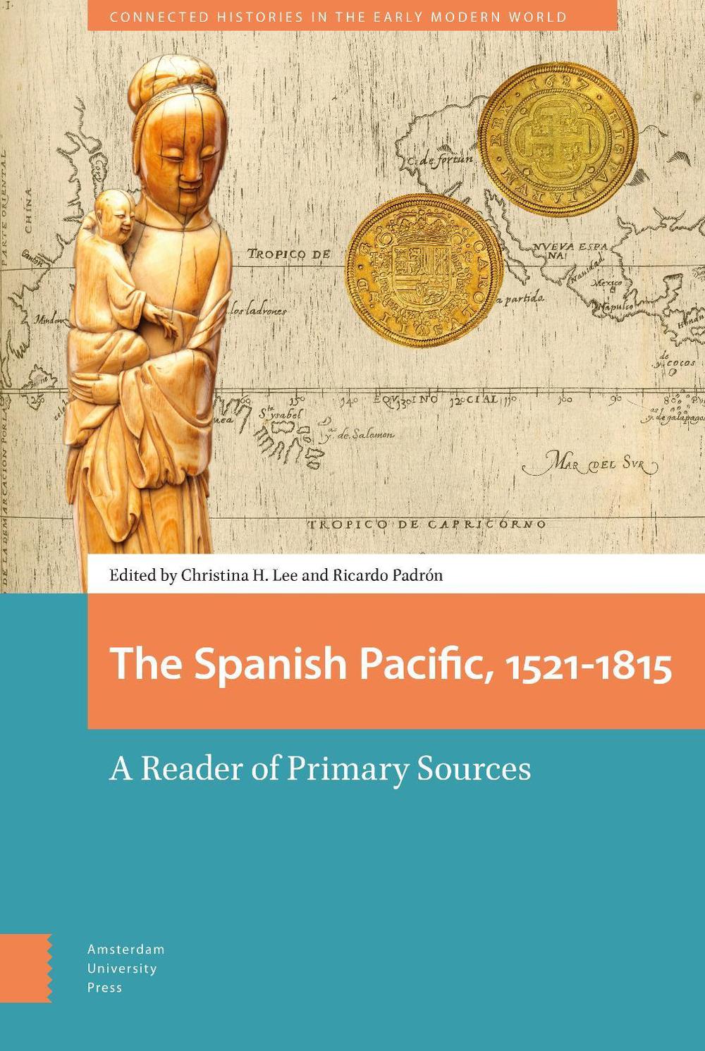 The Spanish Pacific, 1521-1815 by Christina Lee, Hardcover ...