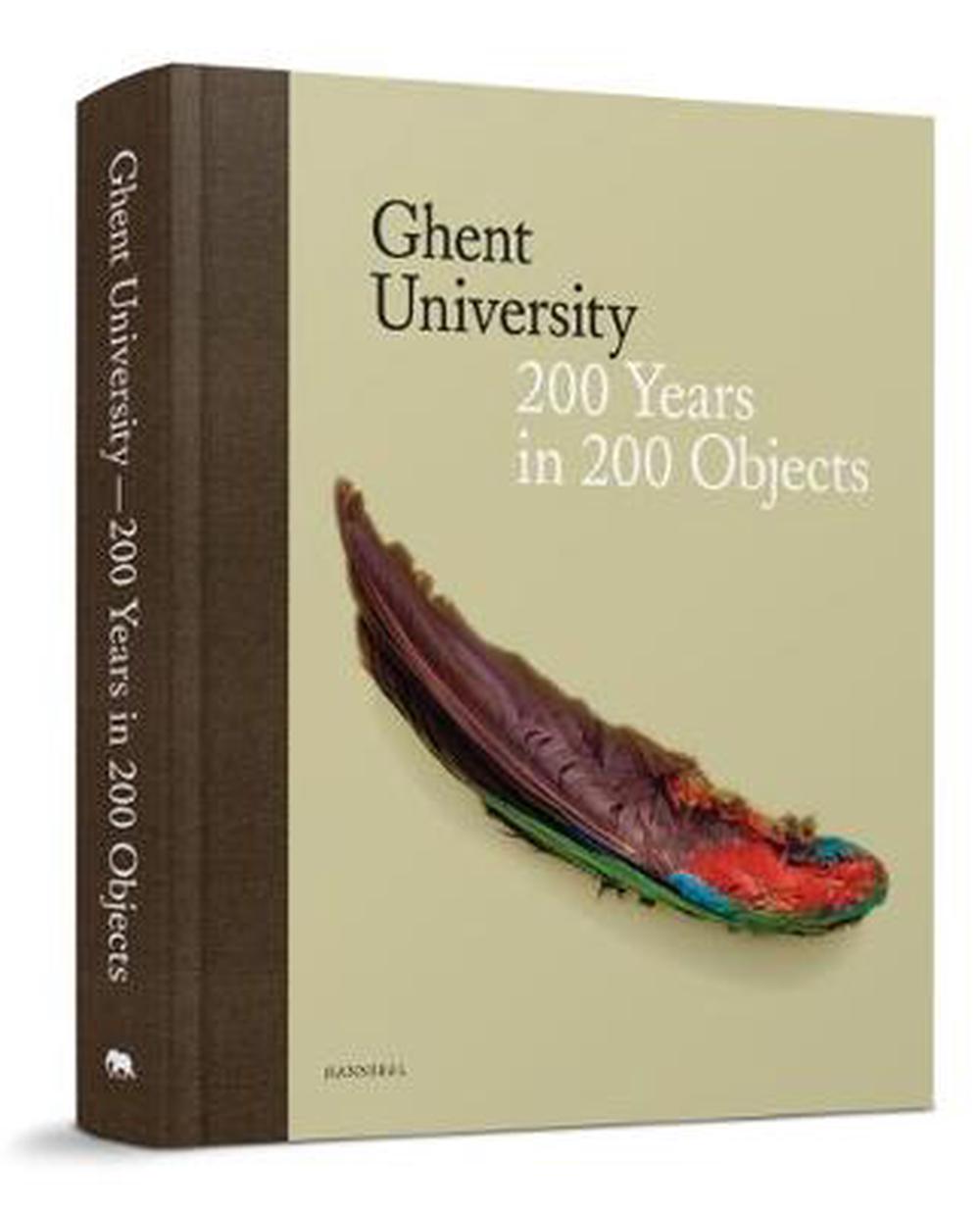 Ghent University: 200 Years in 200 Objects by Patrick de Rynck ...