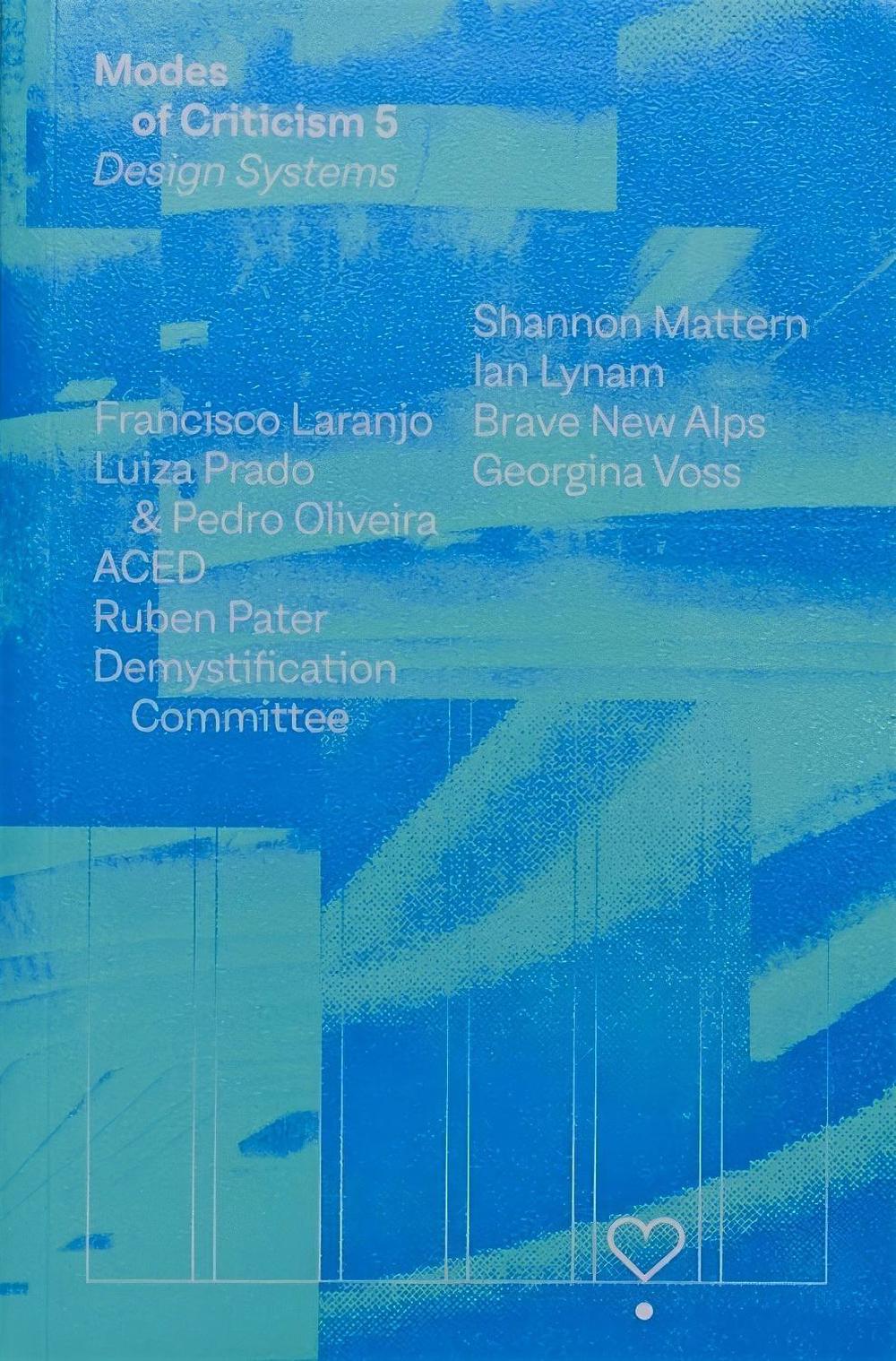 Modes of Criticism 5: Design Systems by Francisco Laranjo, Paperback ...