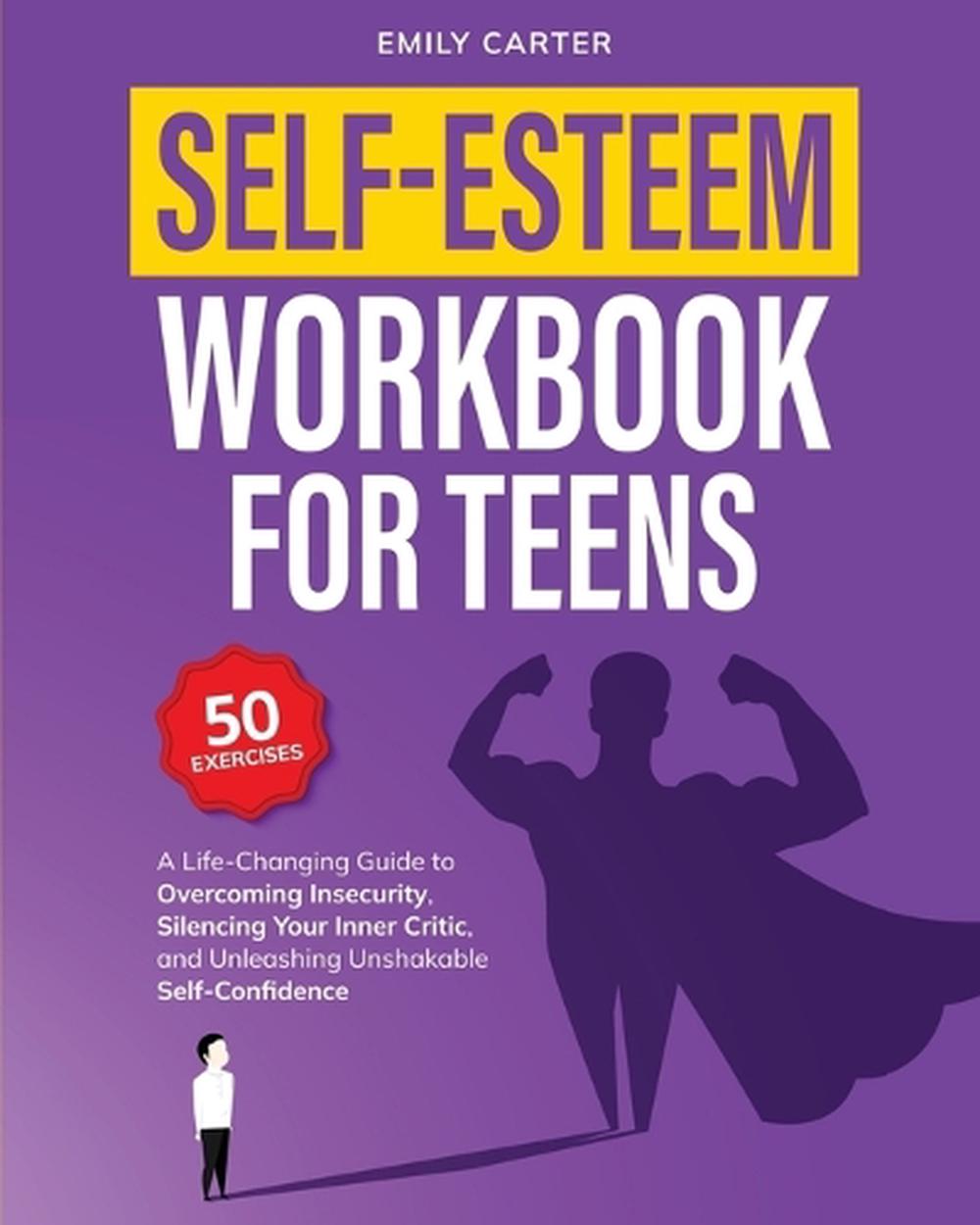 Self-Esteem Workbook for Teens by Emily Carter, Paperback ...