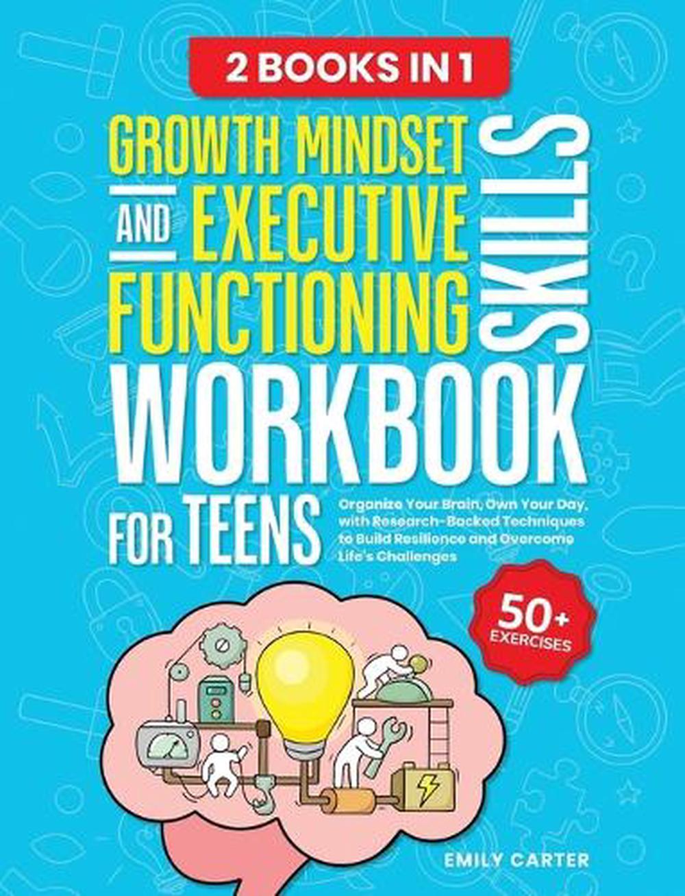 Growth Mindset and Executive Functioning Skills Workbook for Teens by ...