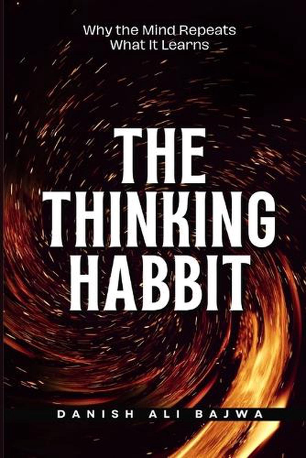 The Thinking Habit by Danish Ali Bajwa, Paperback, 9789699797286 | Buy ...