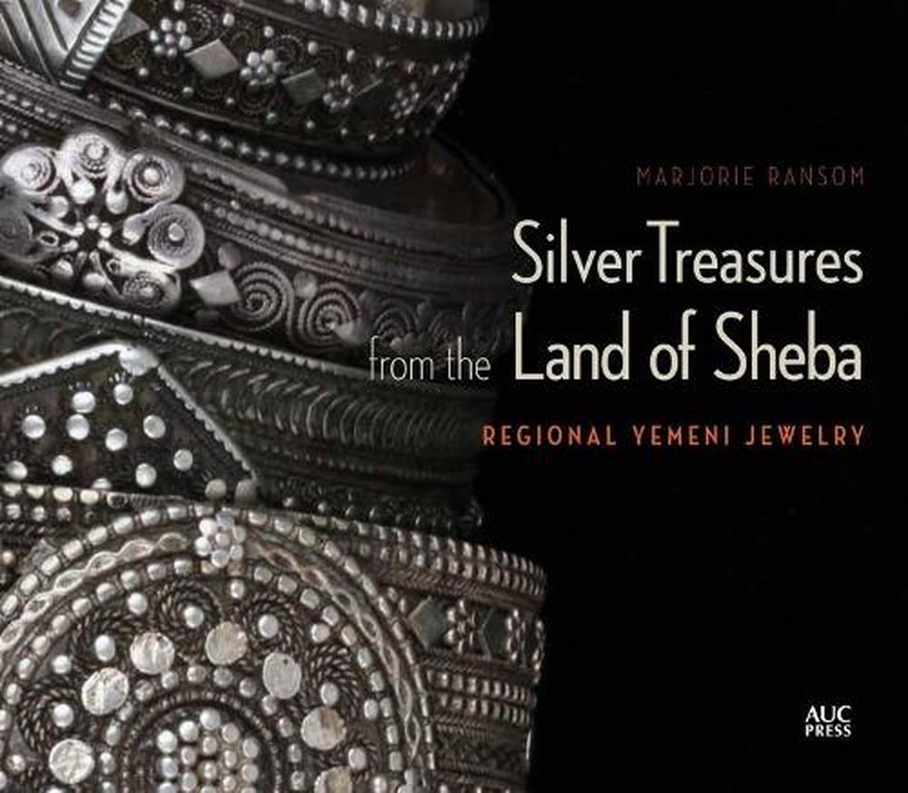 Silver Treasures from the Land of Sheba: Regional Yemeni Jewelry by ...