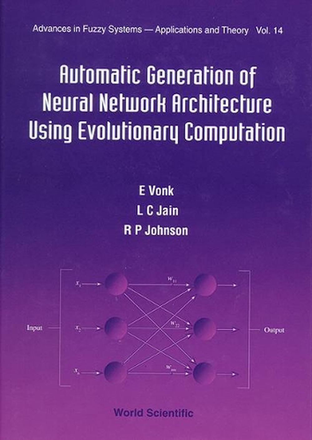 Automatic Generation Of Neural Network Architecture Using Evolutionary