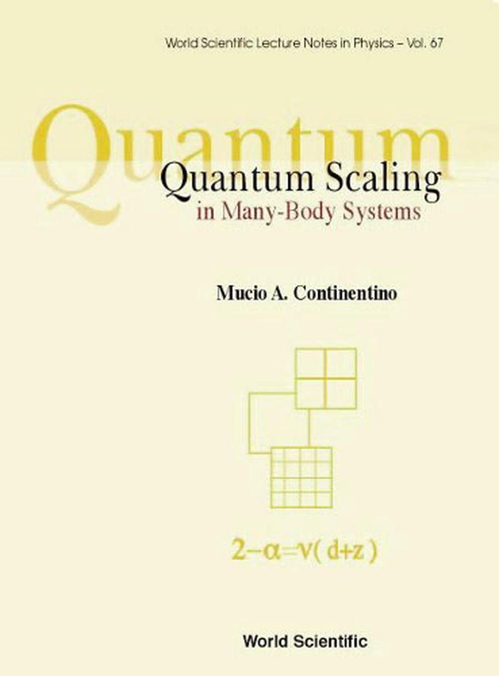 Quantum Scaling in Many-Body Systems by Mucio A. Continentino ... Quantum Scaling in Many-Body Systems by Mucio A. Continentino ...