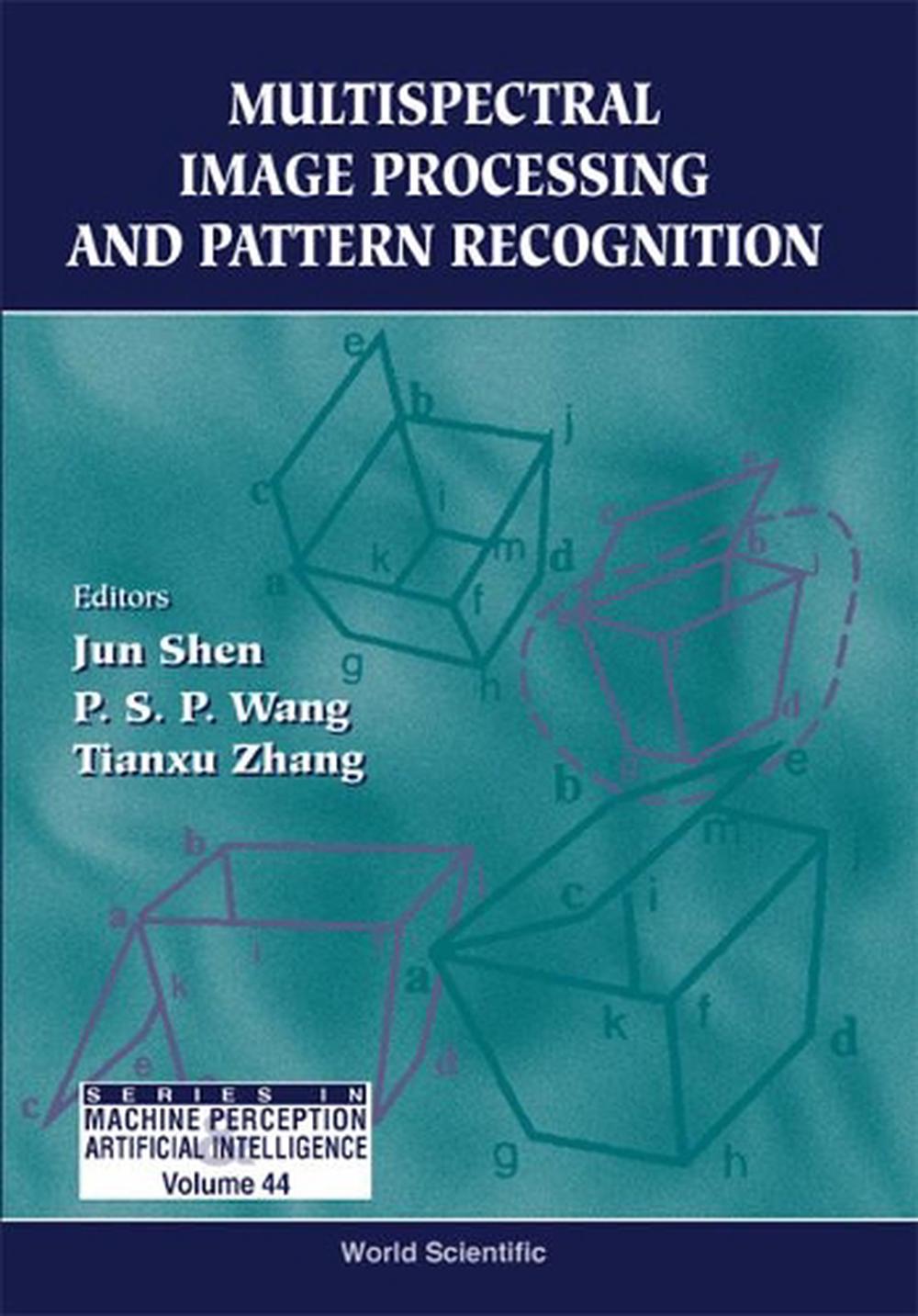 Multispectral Image Processing And Pattern Recognition By Jun Shen