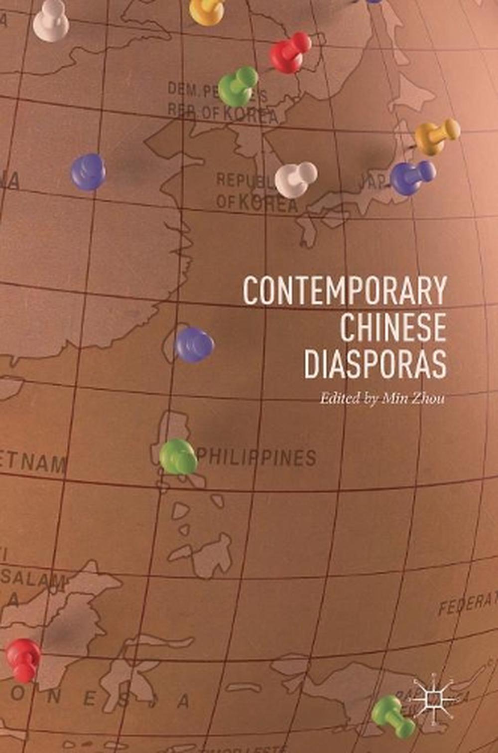 Contemporary Chinese Diasporas by Min Zhou, Hardcover, 9789811055942 ...